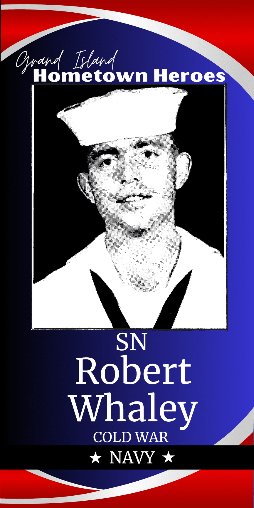 Robert Whaley - Grand Island Hometown Hero