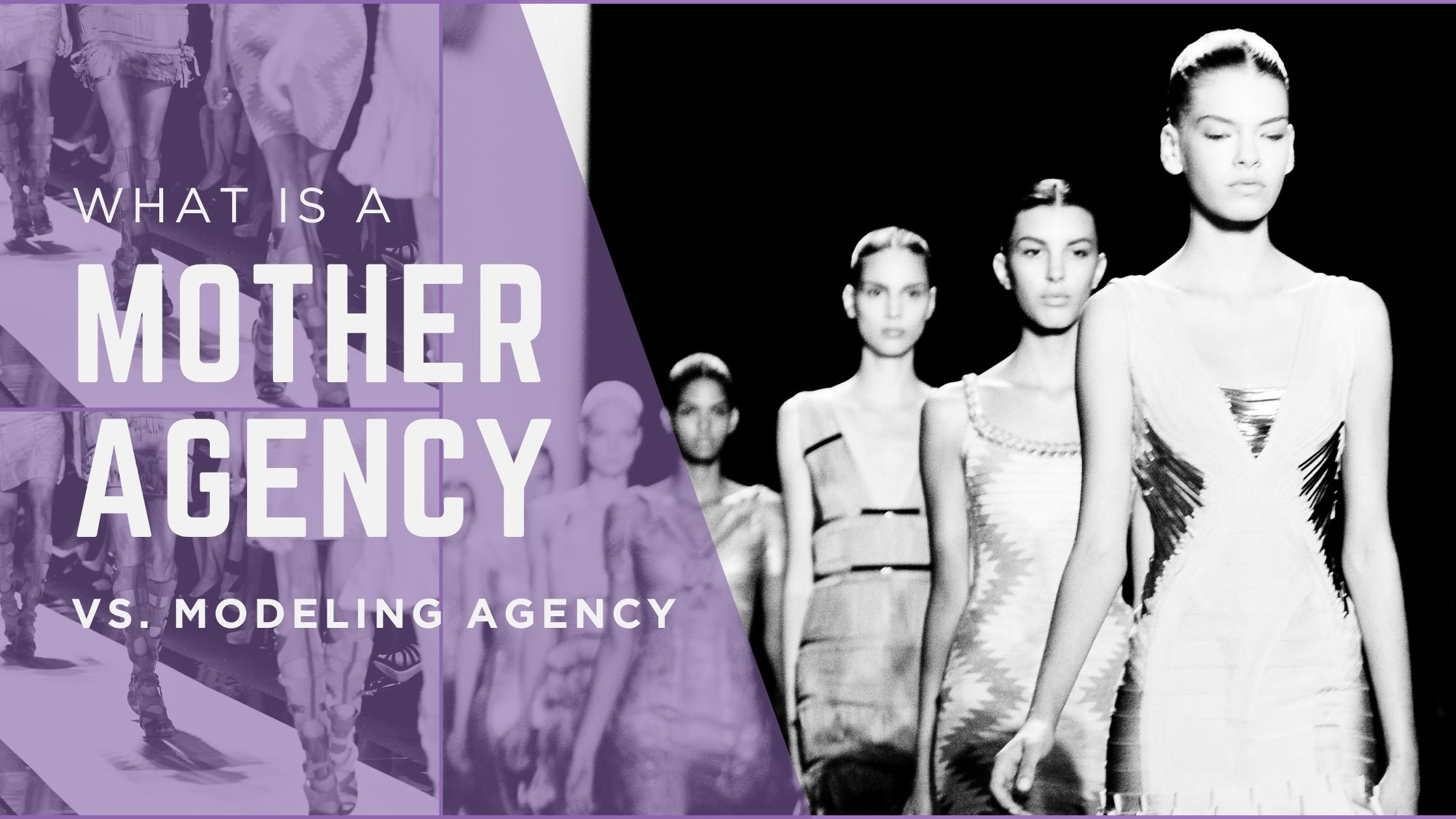 Mother Agency vs Modeling Agency - Adriana Escalante Photography