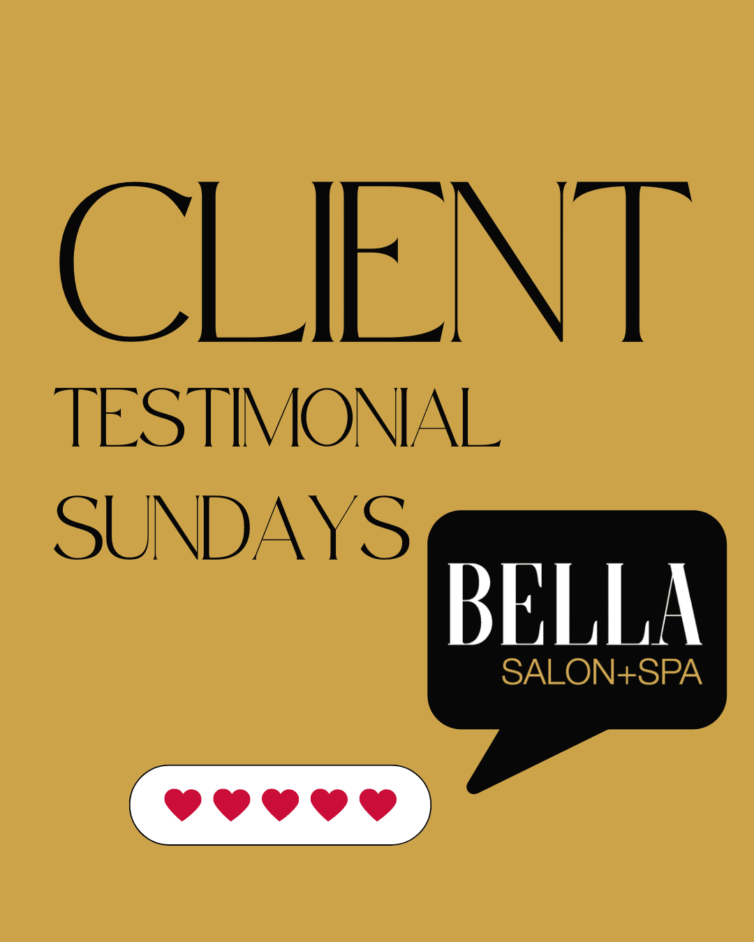 Your Testimonials Mean the WORLD to Us! - Bella Salon and Spa