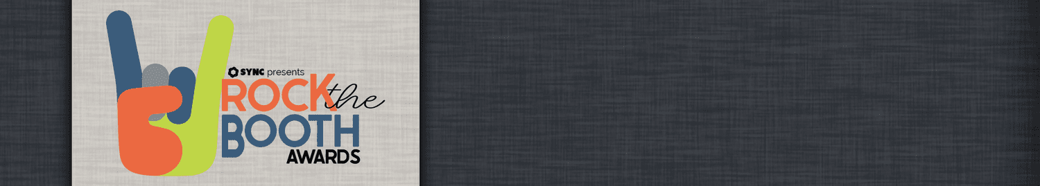 Rock the Booth Awards - SYNC Rocks Inc.